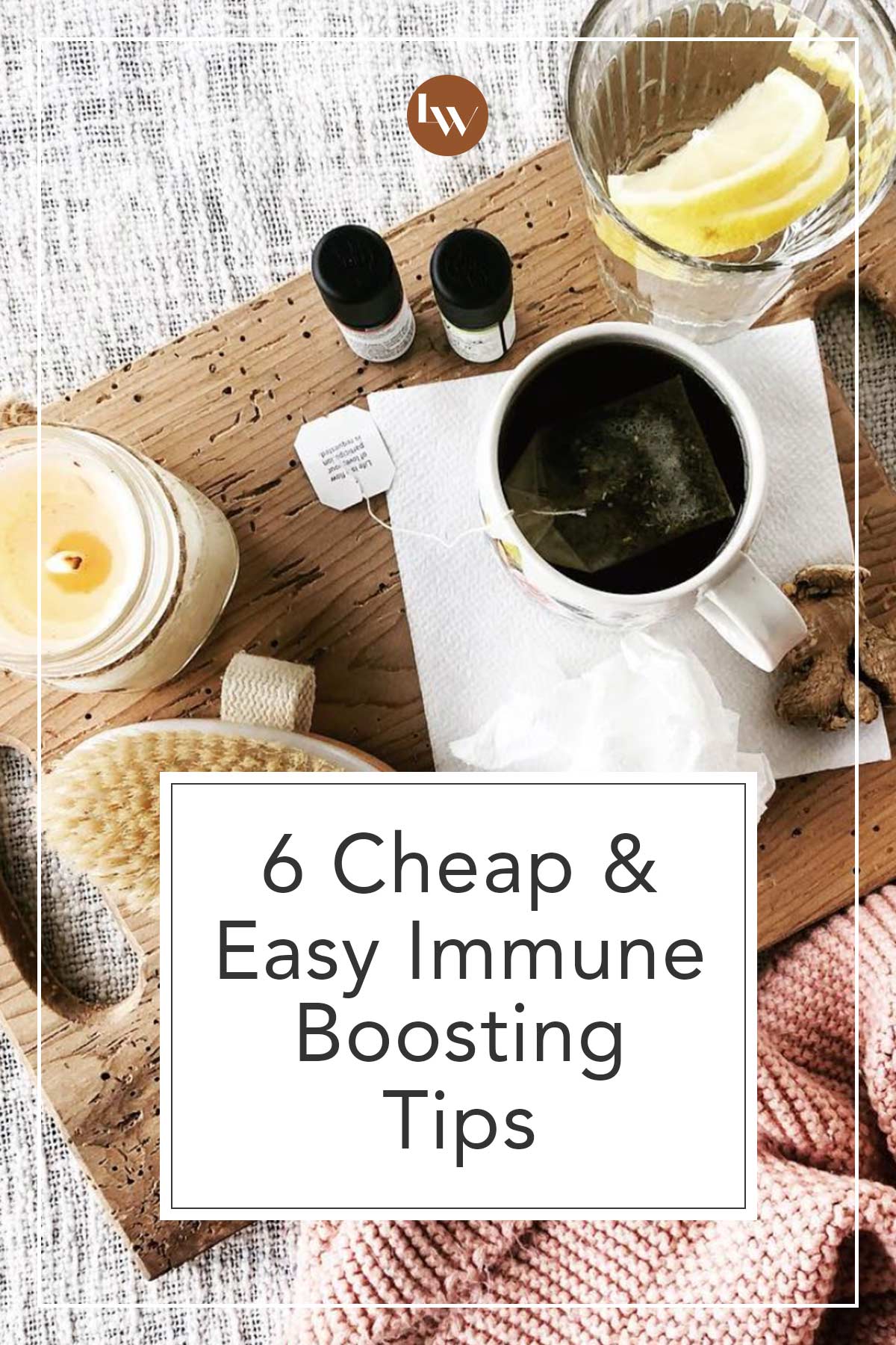 Six Cheap & Easy Immune Boosting Tips - The Living Well