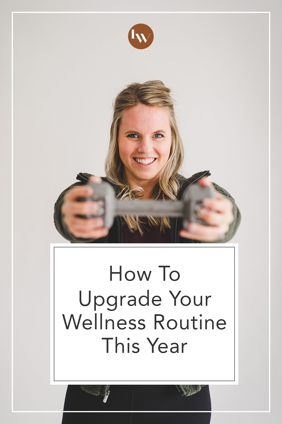 Upgrade Your Wellness Routine This Year With This Tip - The Living Well