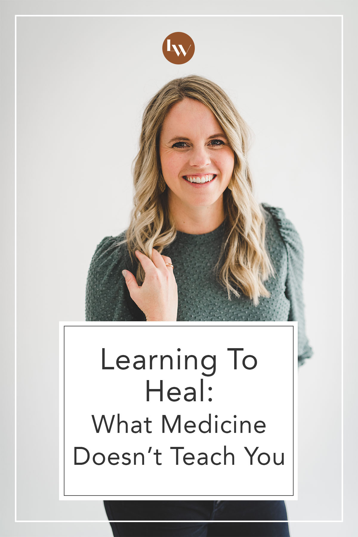 On Learning to Heal - The Living Well