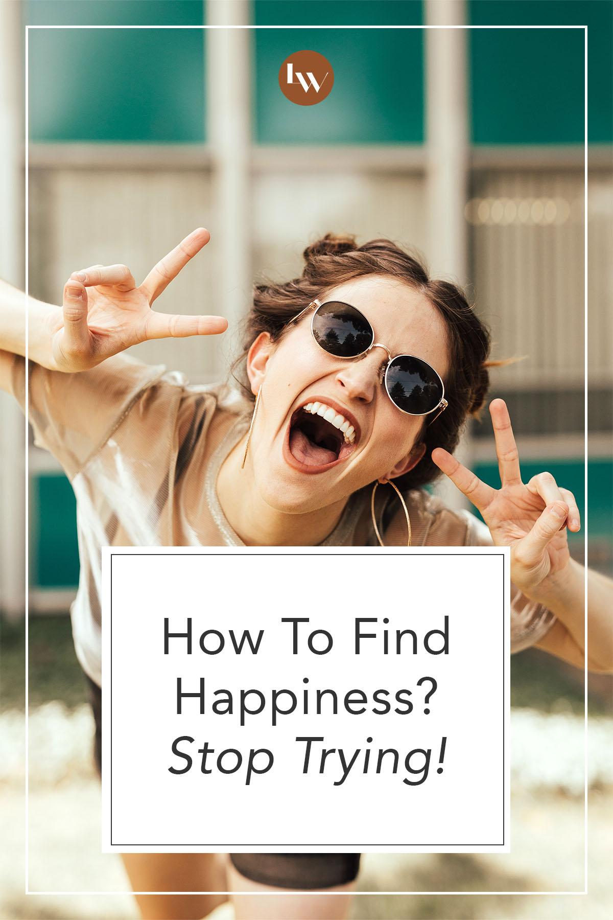 How Do You Find Happiness? Stop Trying - The Living Well