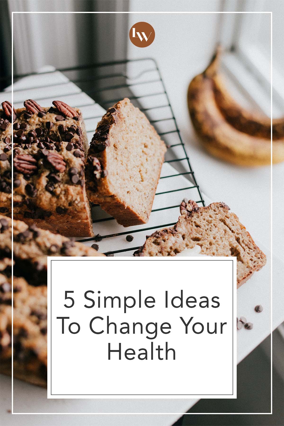 How You Heal: Five Simple Ways To Change Your Health - The Living Well