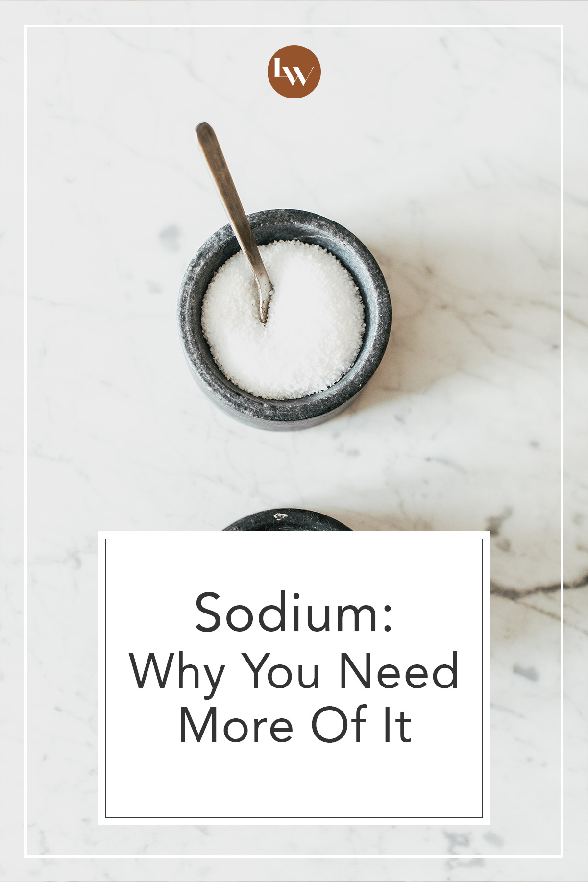 Sodium: Why You Need More Of It - The Living Well